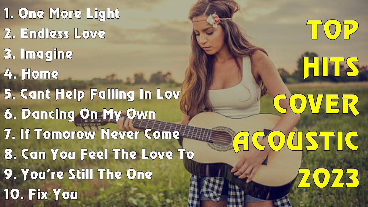 TOP HITS COVER ACOUSTIC 2023 - YouTube