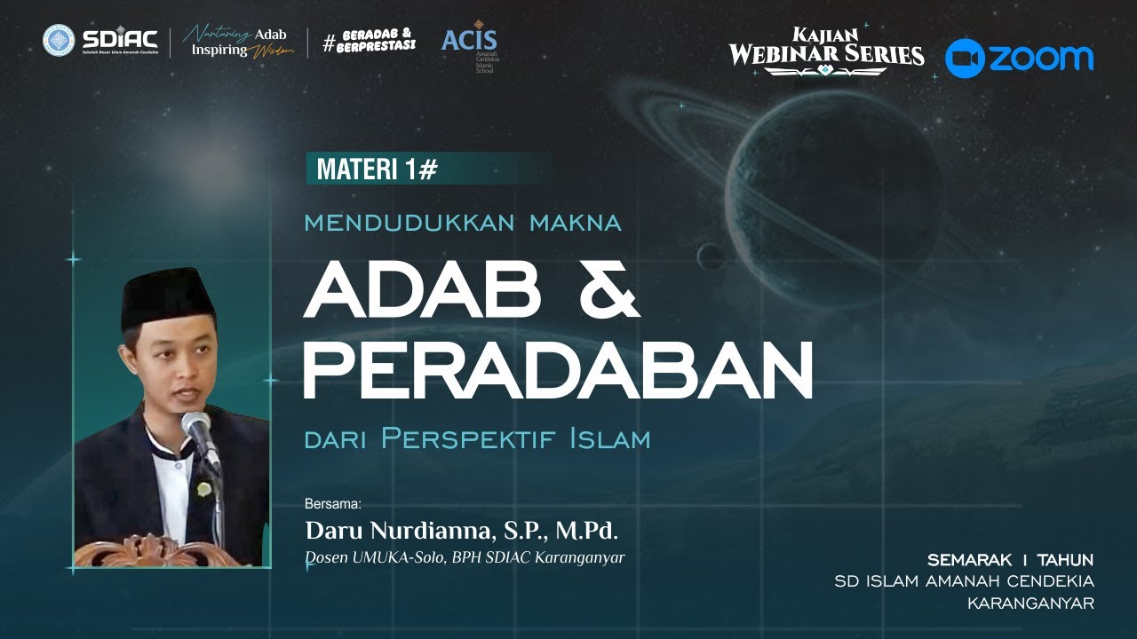 Materi 1# Mendudukkan Makna Adab dan Peradaban | Webinar Series SDIAC ...