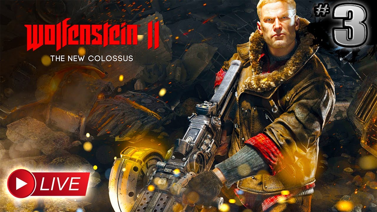 🔴LIVE! | WOLFENSTEIN 2 : NEW COLOSSUS - ENDING!!! THEN ELDER SCROLL ...
