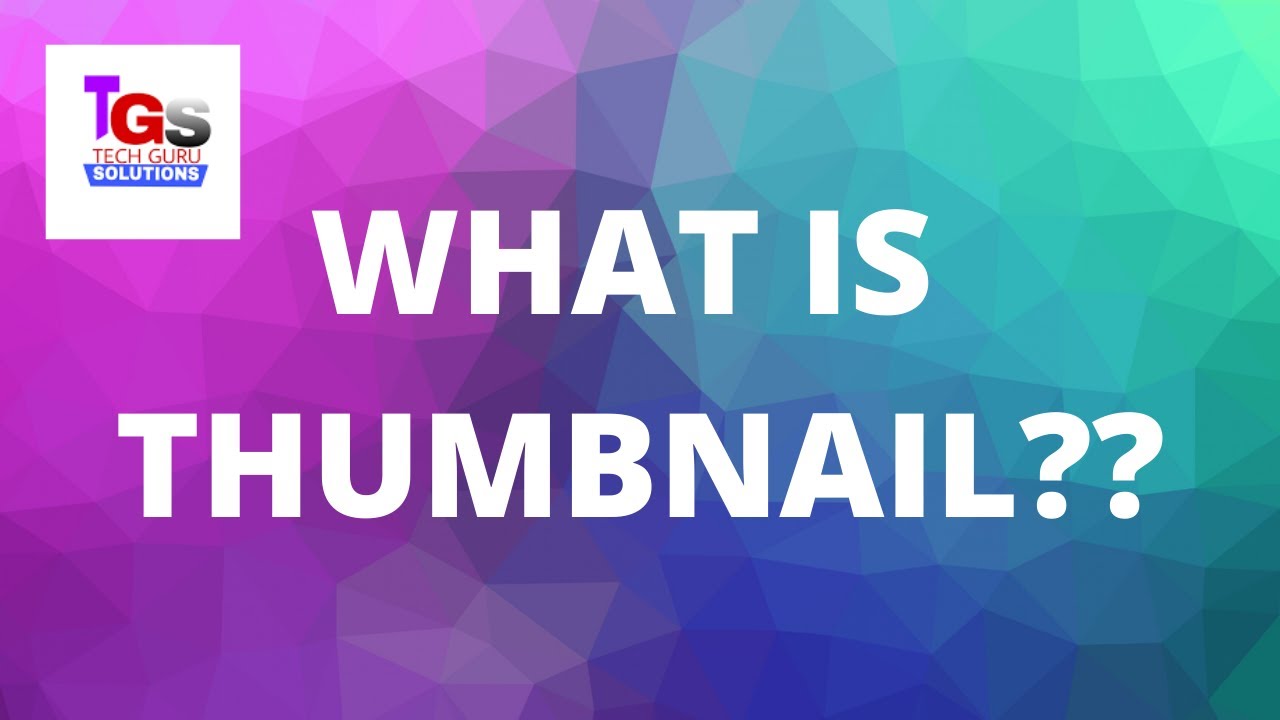 WHAT IS THUMBNAIL????2020 - YouTube