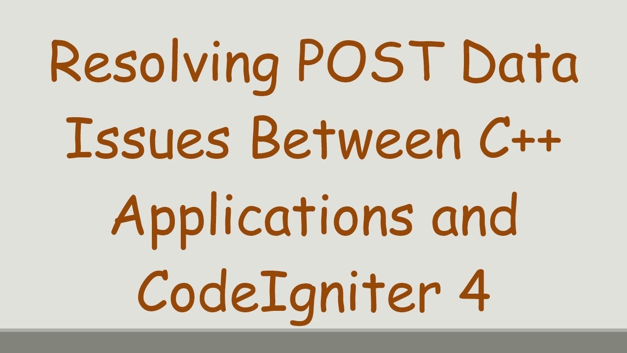 Resolving Post Data Issues Between C Applications And Codeigniter 4 Youtube