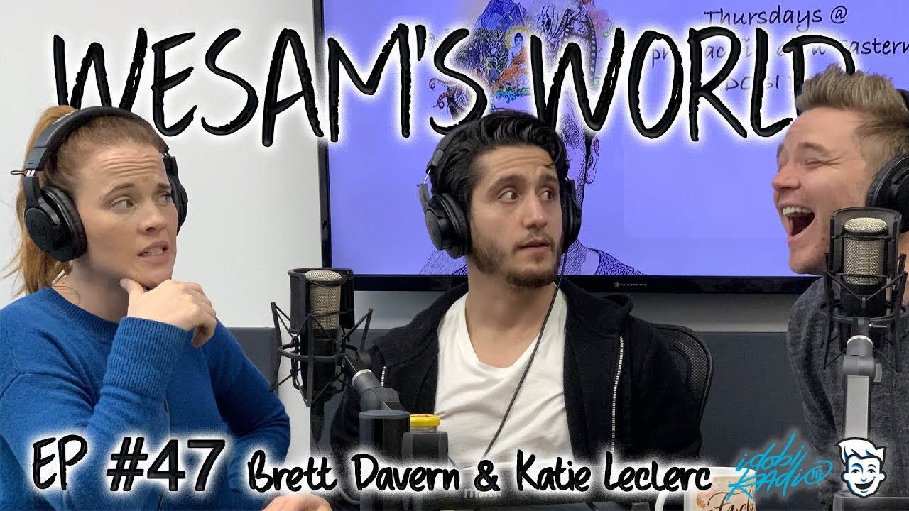 Wesam's World #47 - Brett Davern & Katie Leclerc - YouTube