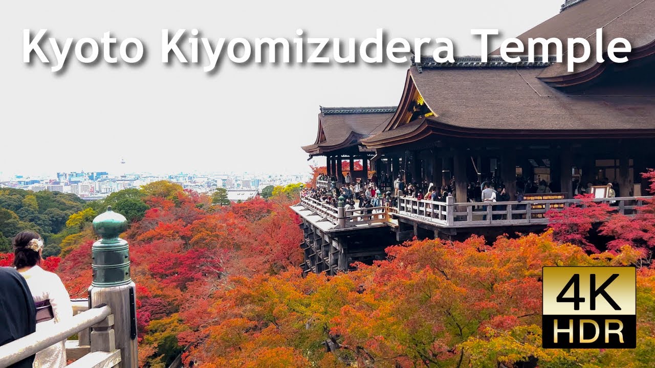 【4K HDR】kiyomizudera temple with Autumn leaves in Kyoto, JAPAN. - YouTube