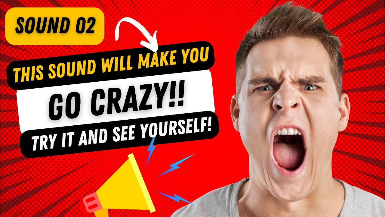 Will this sound make you crazy? try it yourself and see what effect it ...