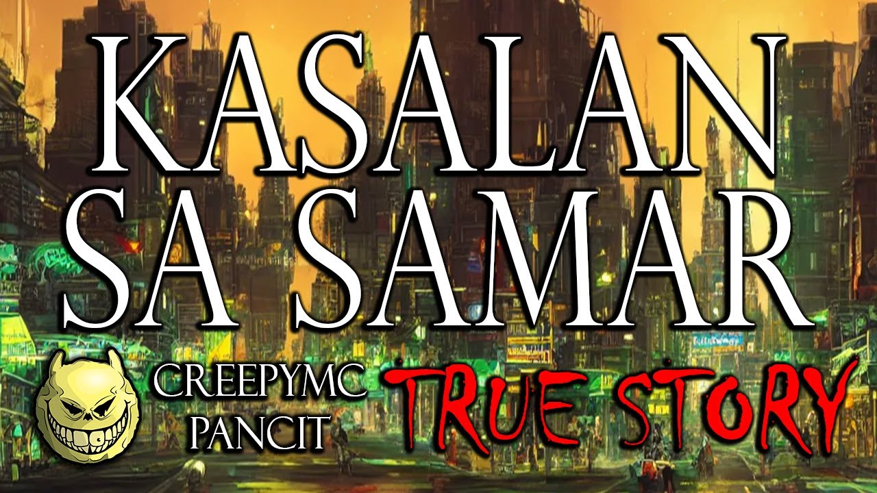 KASALAN SA SAMAR - TRUE STORY - YouTube