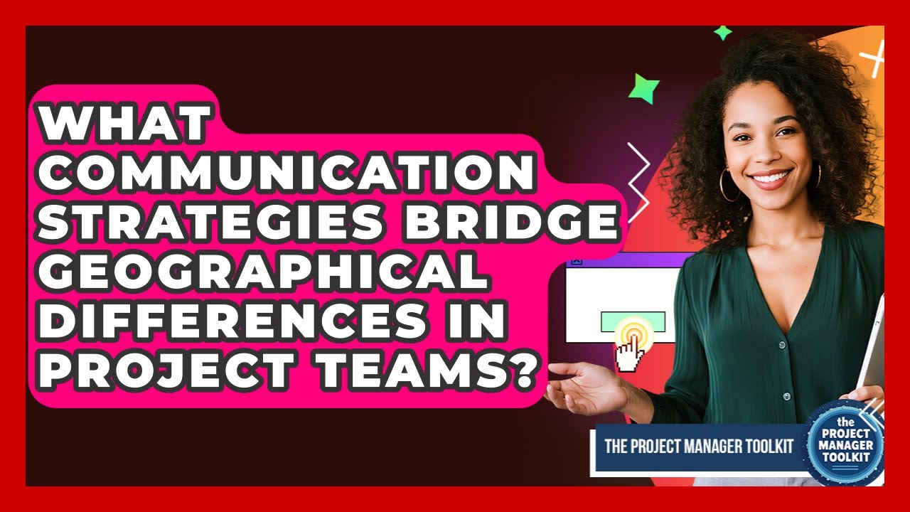 What Communication Strategies Bridge Geographical Differences In ...