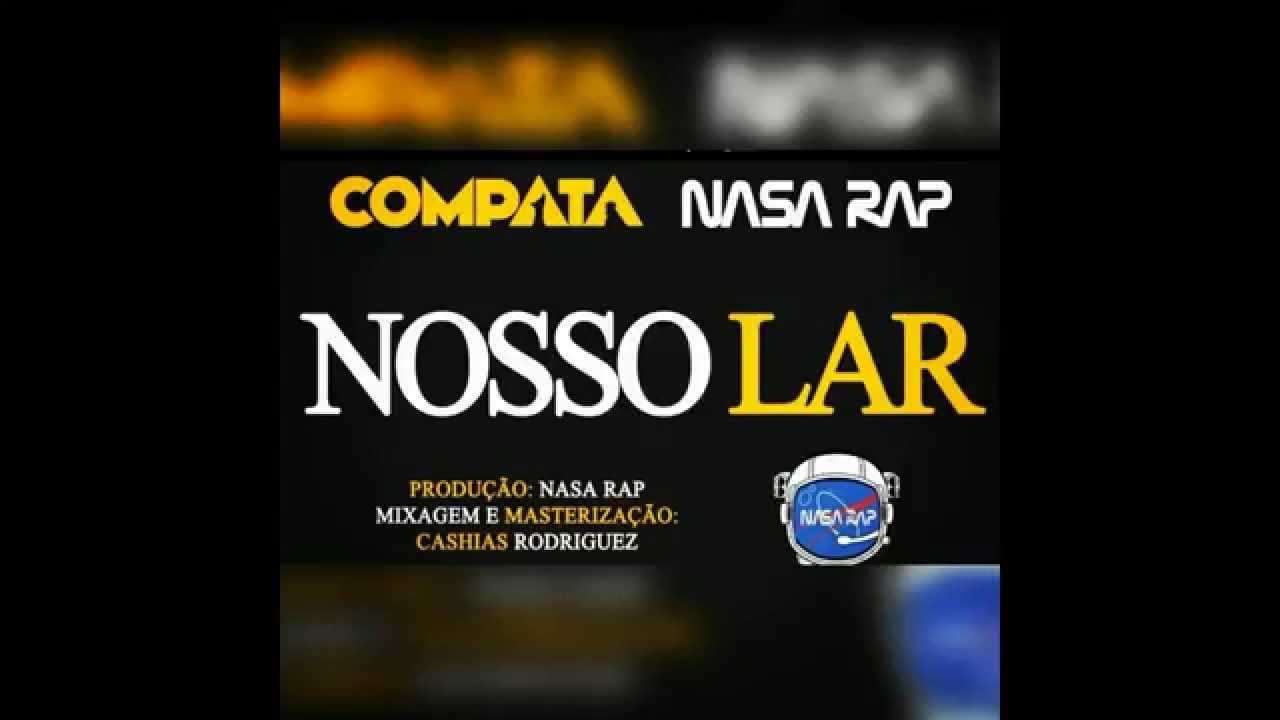 Nosso Lar - NASA RAP & COMPATA - YouTube