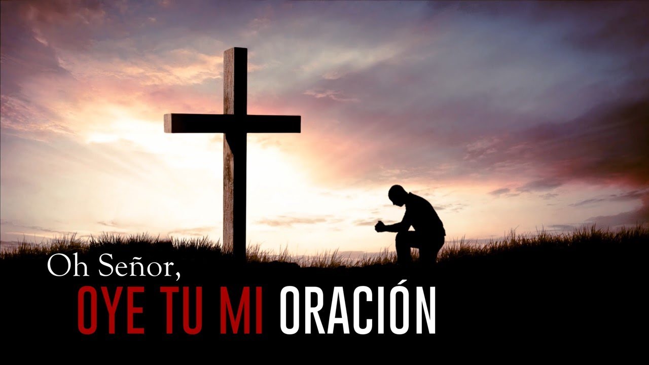 𝑶𝒉 𝑺𝒆ñ𝒐𝒓, 𝑶𝒚𝒆 𝑻𝒖 𝑴𝒊 𝑶𝒓𝒂𝒄𝒊ó𝒏 | 𝑪𝑶𝑹𝑨𝑳 𝑱𝑰𝑹É𝑯 - YouTube