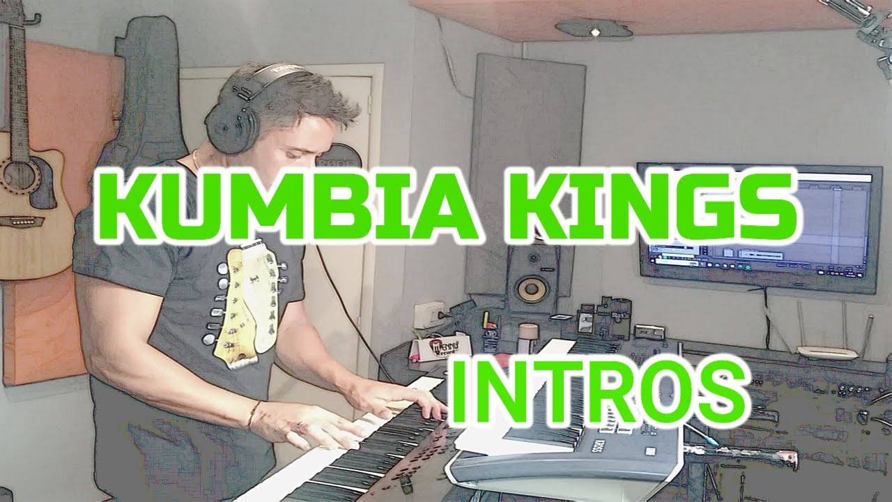 KUMBIA KINGS/INTROS TECLADO - YouTube