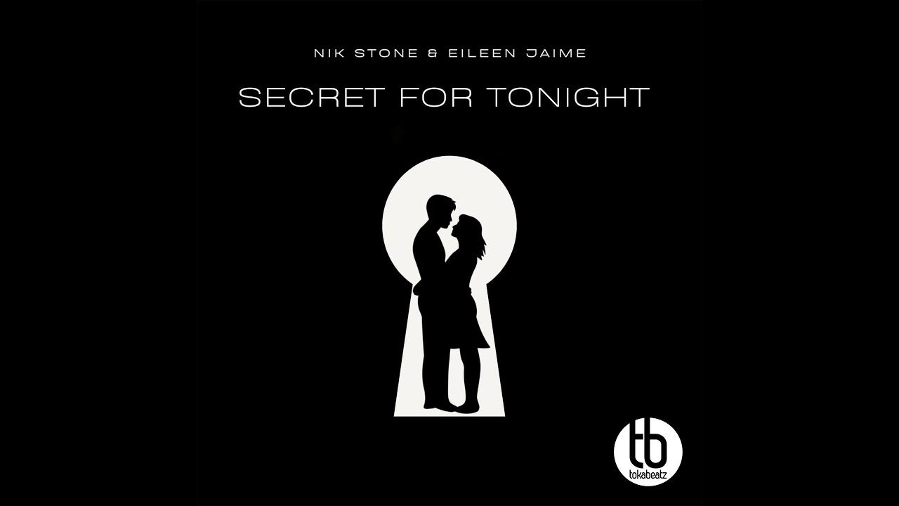 Nik Stone & Eileen Jaime - Secret For Tonight (Official Lyric Video ...
