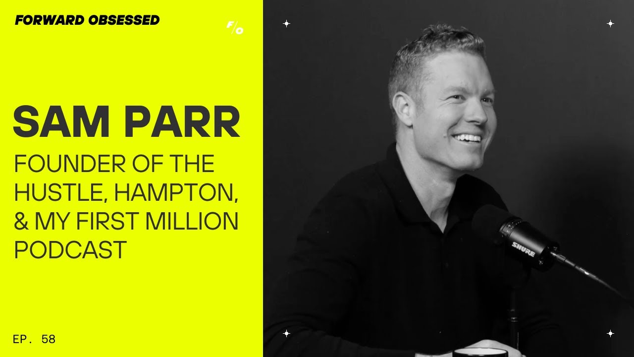 Sam Parr - Founder Of The Hustle, Hampton And My First Million Podcast ...