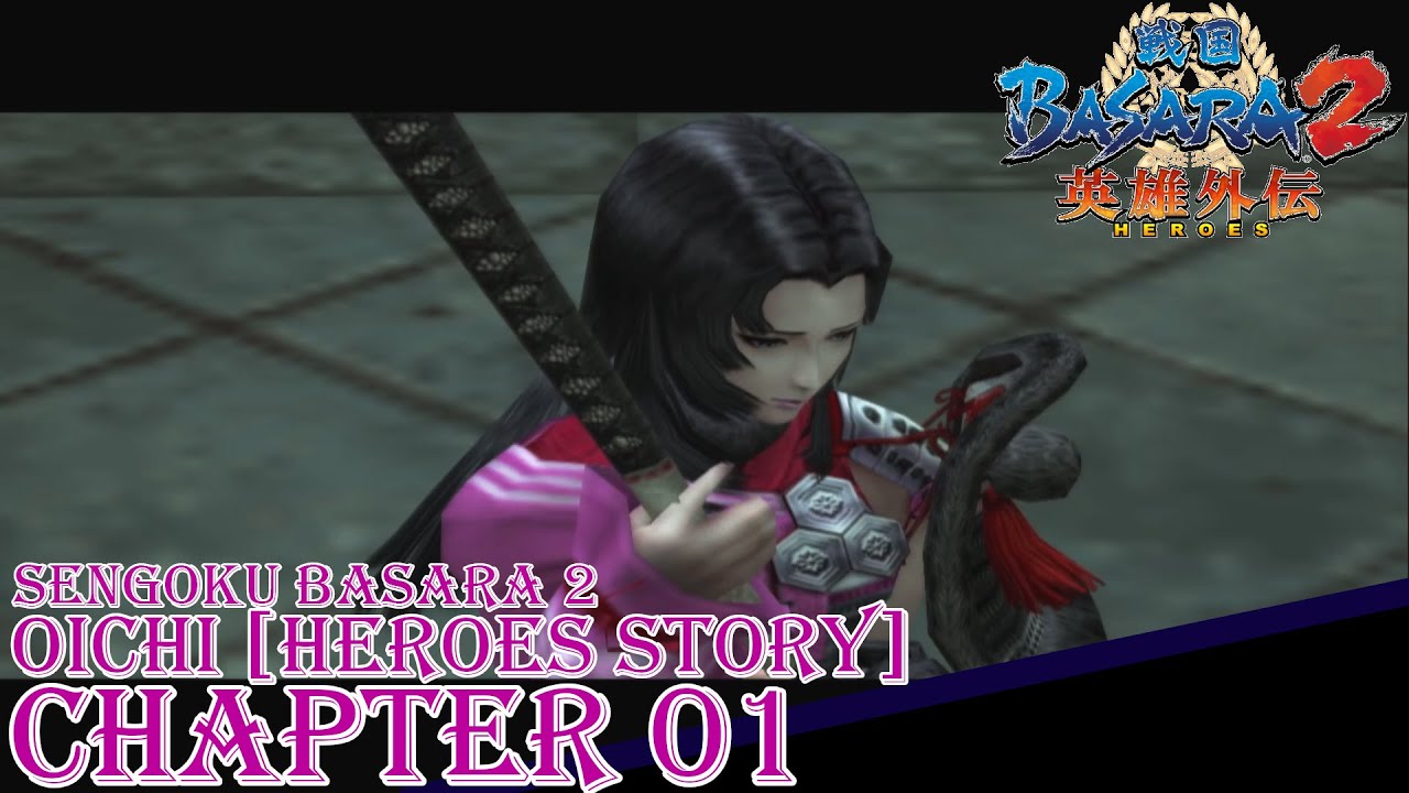 Basara 2 Gameplay || Oichi Heroes Story - Chapter 01 || Indonesia [Hard ...