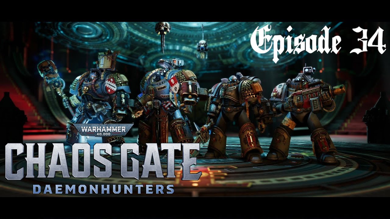 Necessary Warp Storm Evils | Warhammer 40k Chaos Gate: Daemonhunters Ep ...