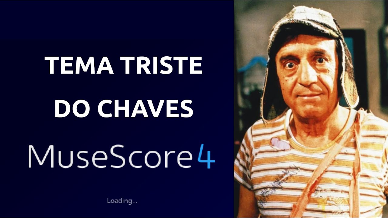Tema triste do chaves no MuseScore 4 com efeitos e timbres do HubMus ...