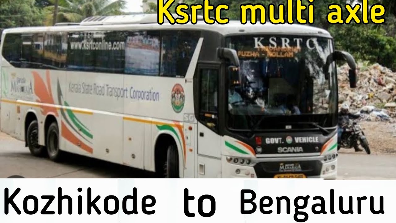 kozhikode to Bengaluru KSRTC multi axle bus - YouTube
