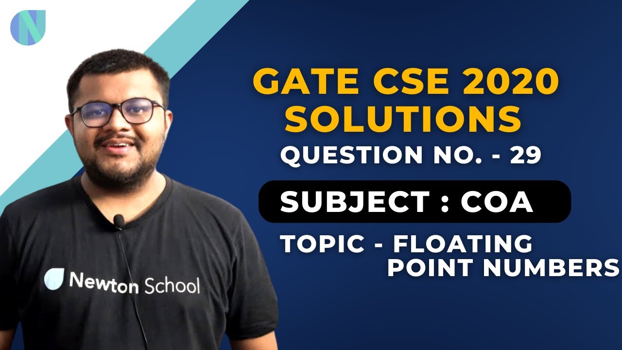 GATE CSE 2020 Solutions | Que 29 | Subject - COA | Topic - Floating ...