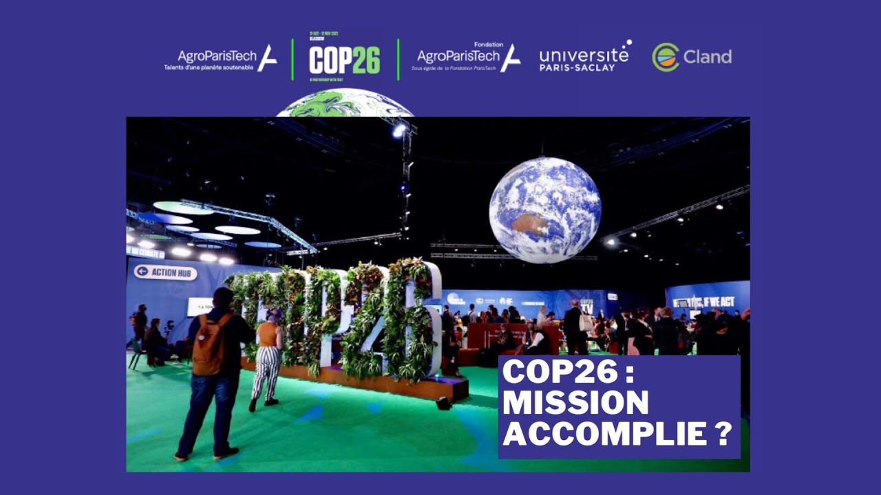 La COP26 : mission accomplie ? - 23 novembre 18h30 - YouTube