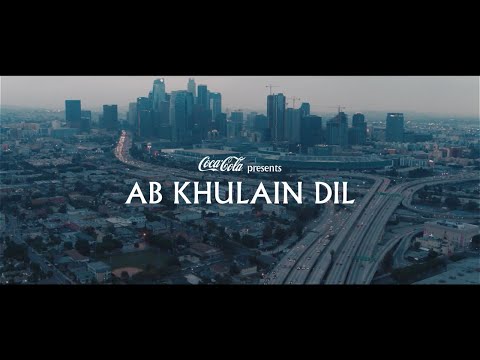 Ab Khulain Dil | Coca-Cola | Open Like Never Before (V2)