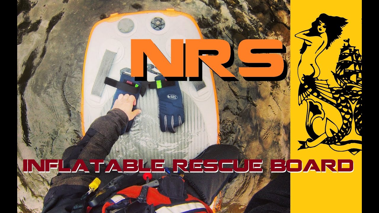 NRS Inflatable Rescue Board - YouTube