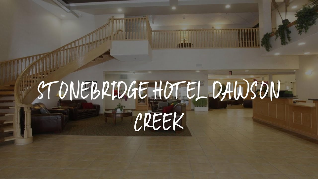 Stonebridge Hotel Dawson Creek Review - Dawson Creek , Canada - YouTube