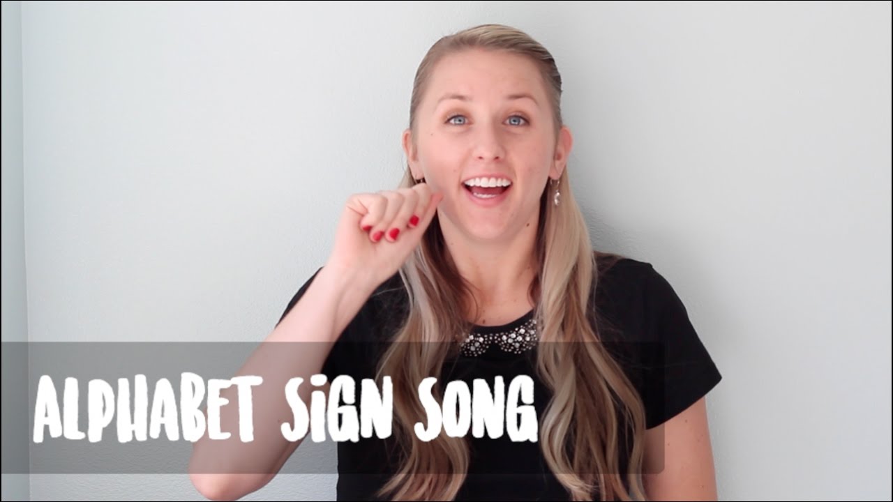 Alphabet Sign Song - YouTube