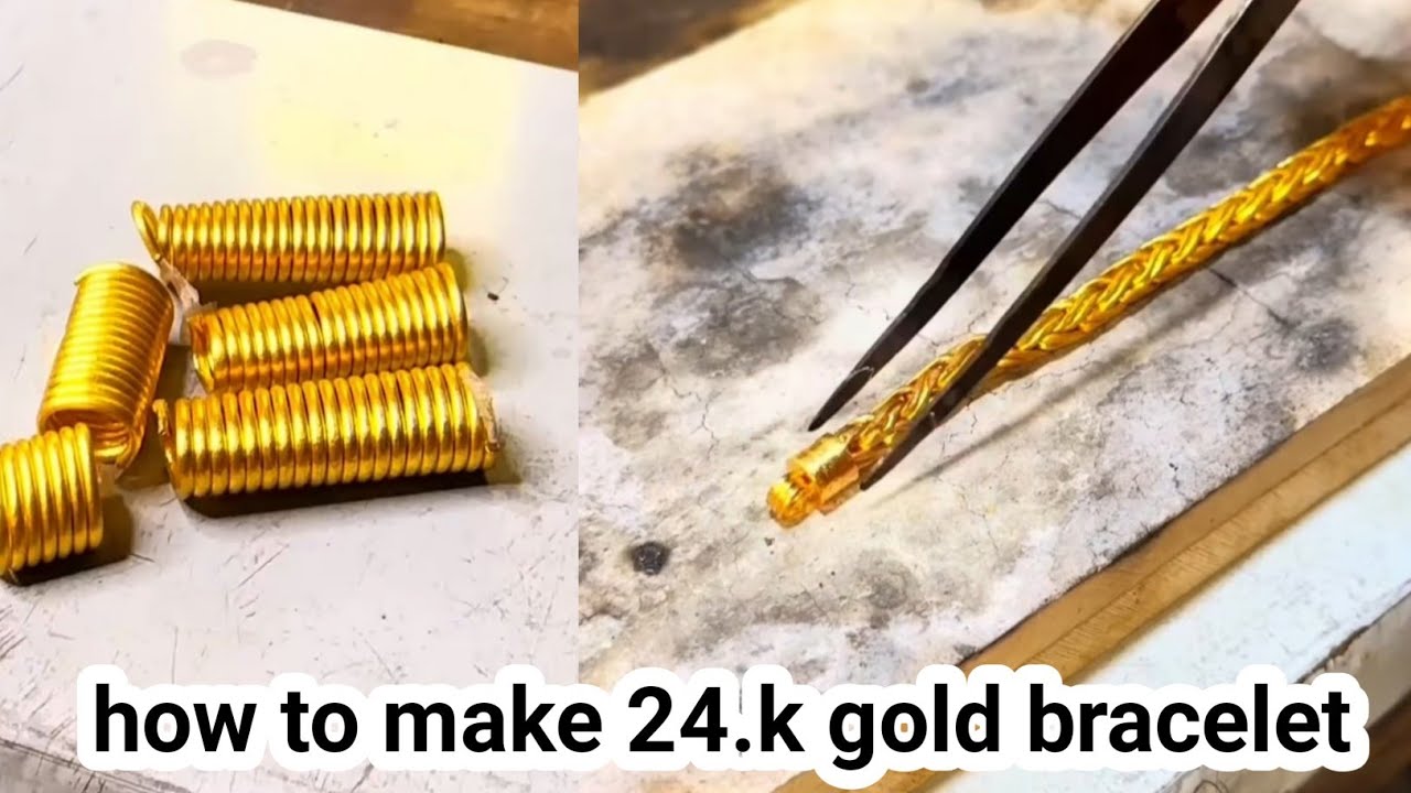 24.k gold bracelet making |How Bracelet is made | jewelry Making |gold ...