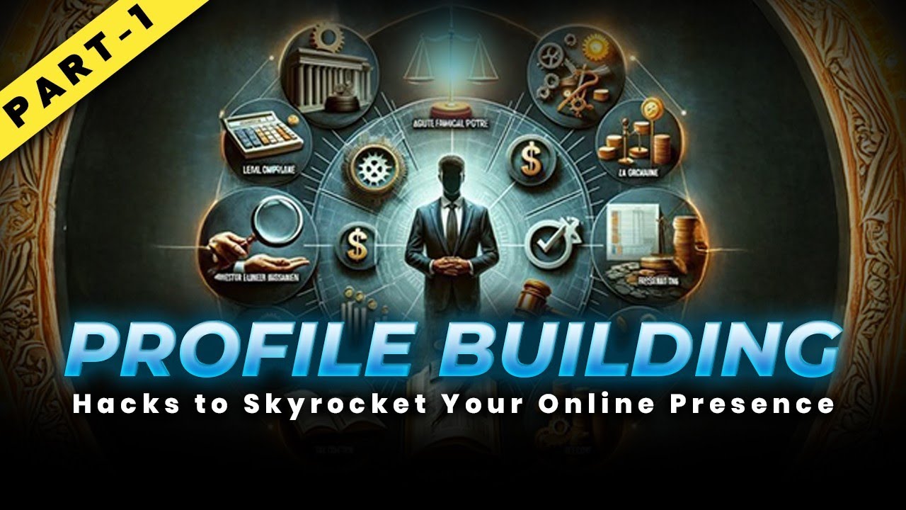Profile Building Hacks to Skyrocket Your Online Presence! (Part-1 ...