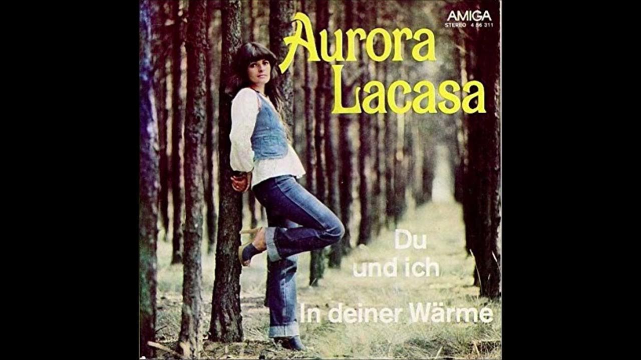 Aurora Lacasa In Deiner Wärme 1977 Youtube