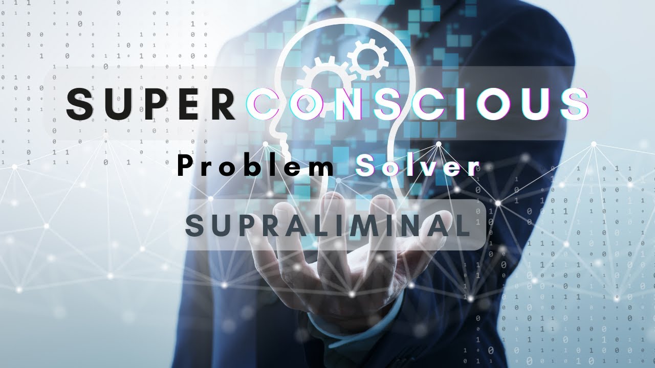 Solve All Problems Supraliminal | Superconscious Mind Power - YouTube