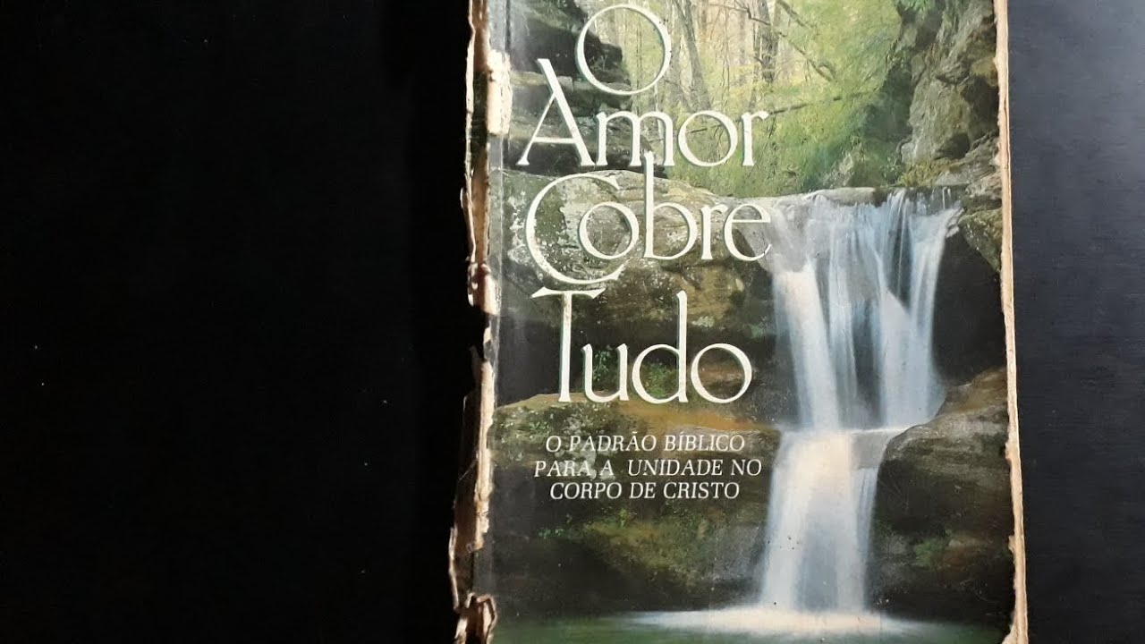 O amor cobre tudo | Paul E. Billheimer | Endosso - YouTube