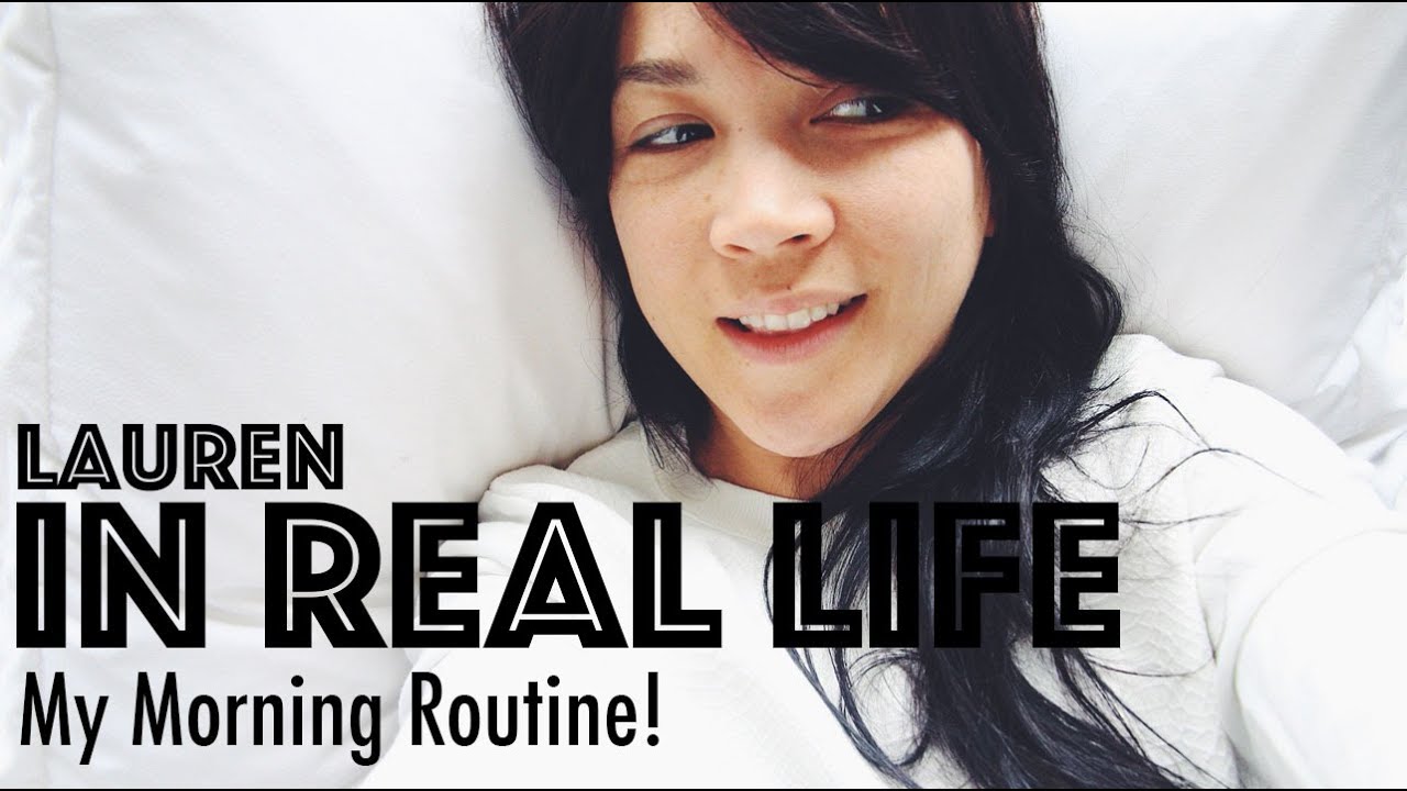 MY MORNING ROUTINE | Lauren In Real Life - YouTube