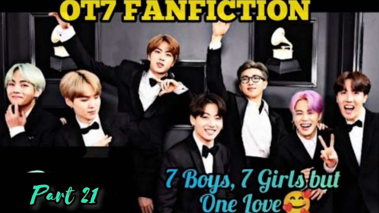 OT7 FANFICTION 🦋 part 21🥰 7 Boys 7 Girls But One Love 💜 - YouTube