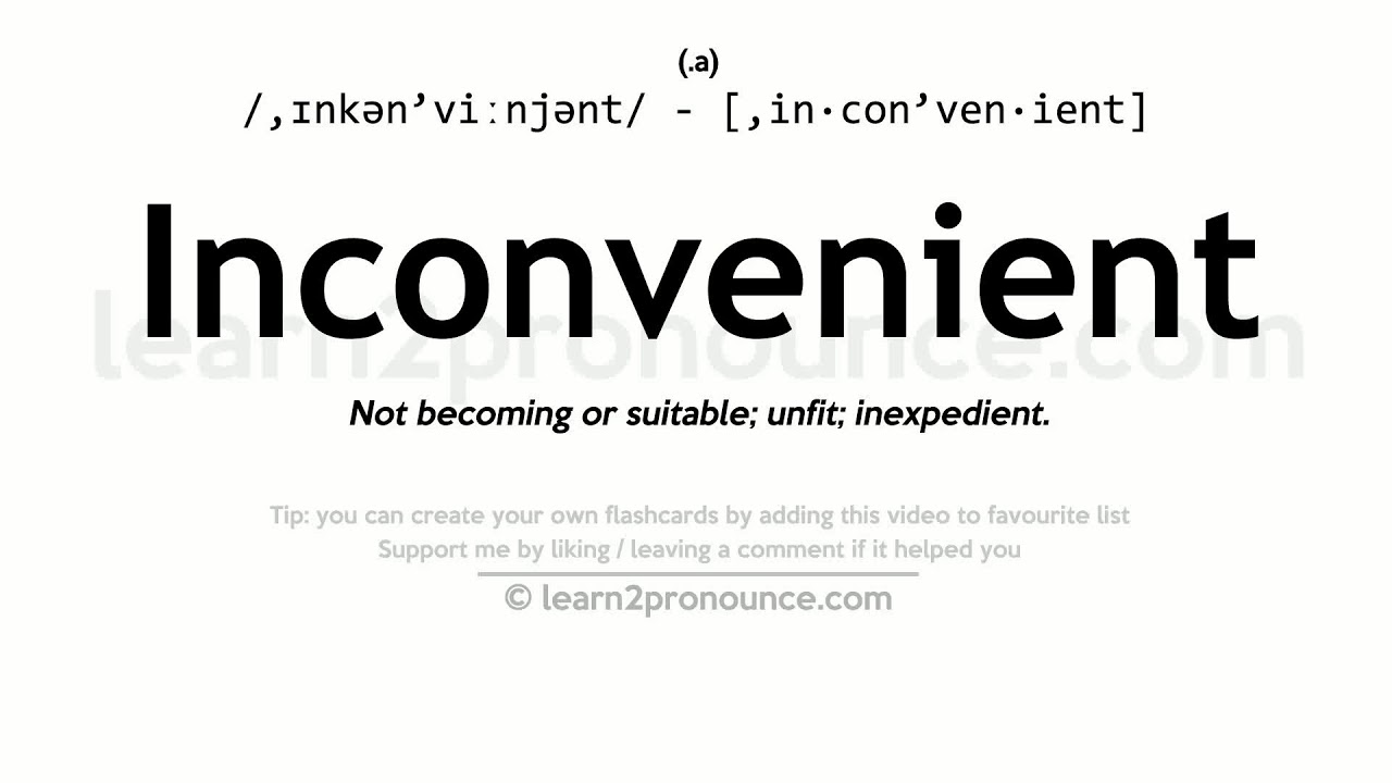 Pronunciation of Inconvenient | Definition of Inconvenient - YouTube