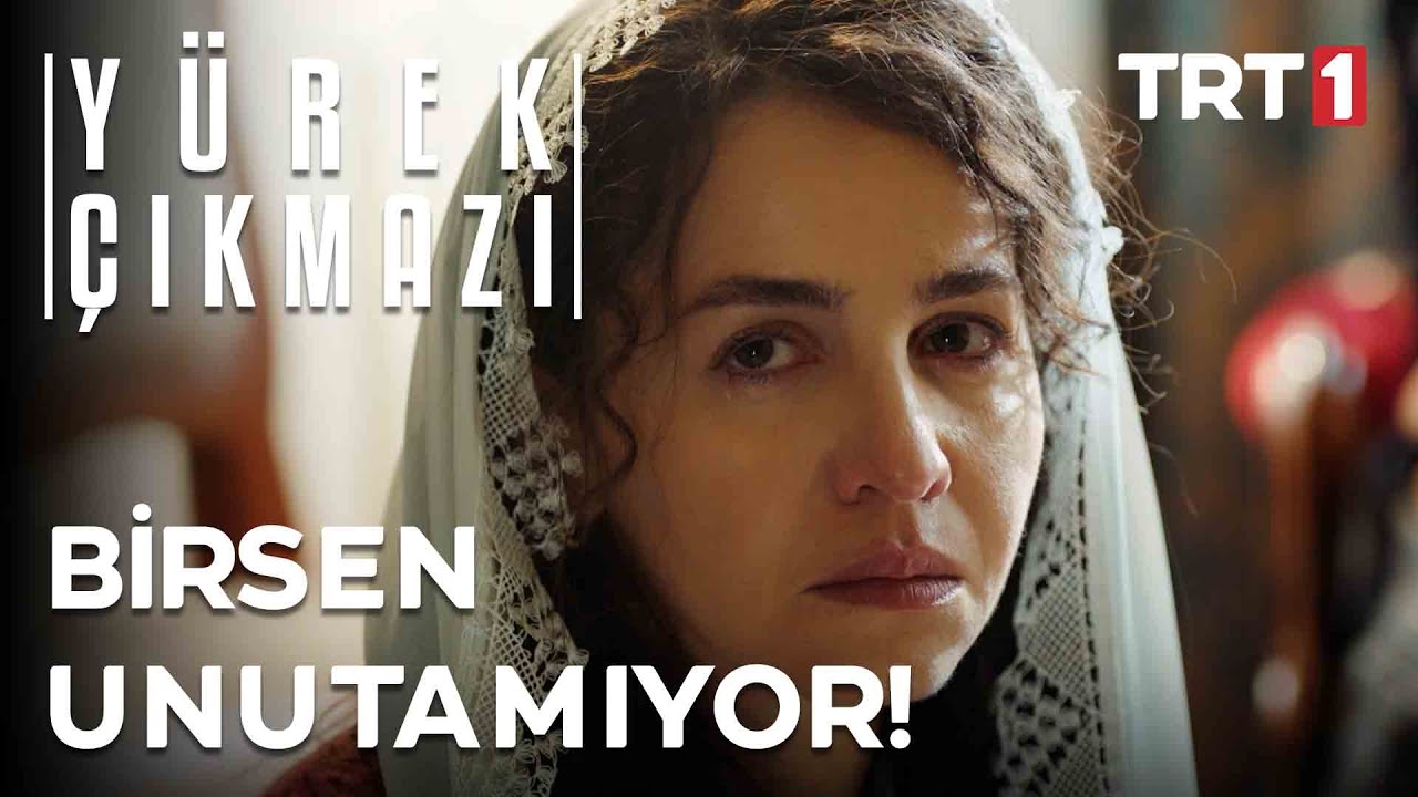 Yürek Çıkmazı 1. Bölüm - Geçmiş Birsen'in Aklında - YouTube