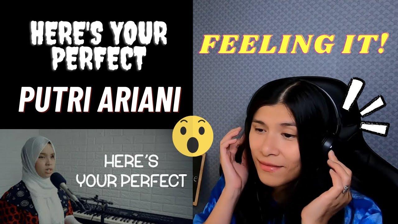 PERFECT VOICE - PUTRI ARIANI - HERE'S YOUR PERFECT - REACTION - YouTube