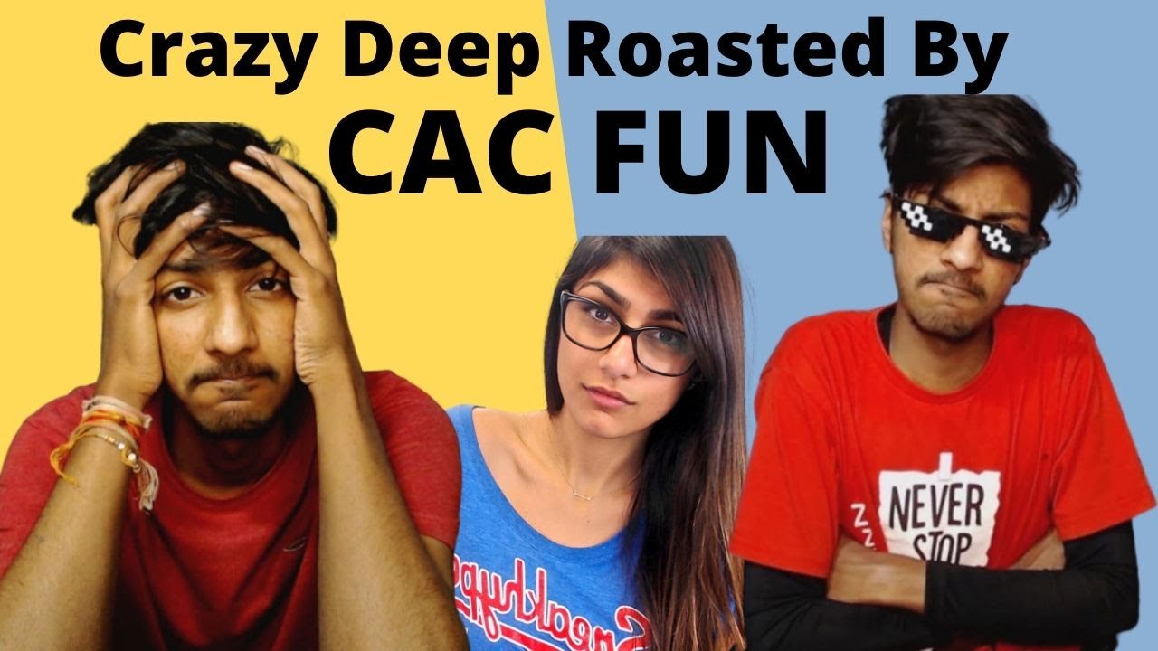 Crazy Deep Roasted By CAC FUN||Crazy Deep ka Roast CAC FUN Ne Kiya||CAC ...