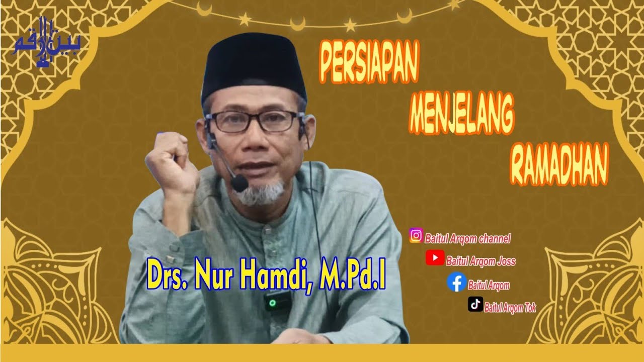Persiapan Menjelang Ramadhan pentausiyah : Drs. Nur Hamdi, M.Pd.I - YouTube