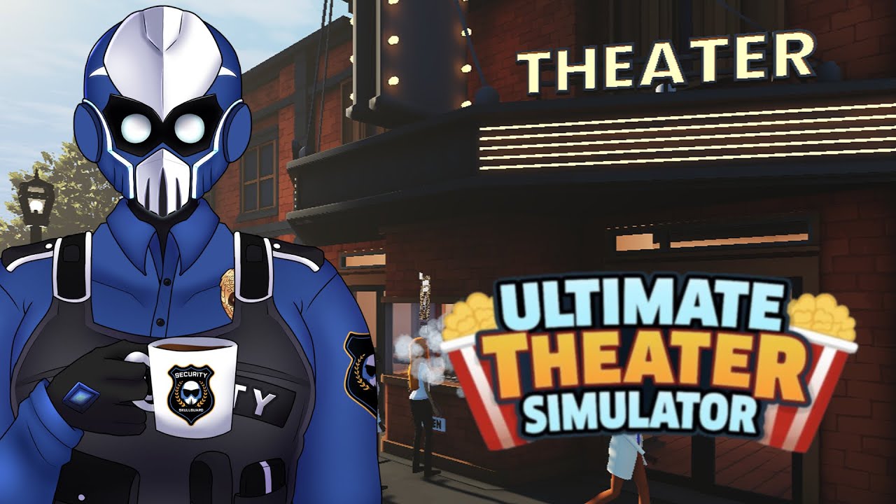 Chilling and Running a Movie Theater | Ultimate Theater Simulator - YouTube