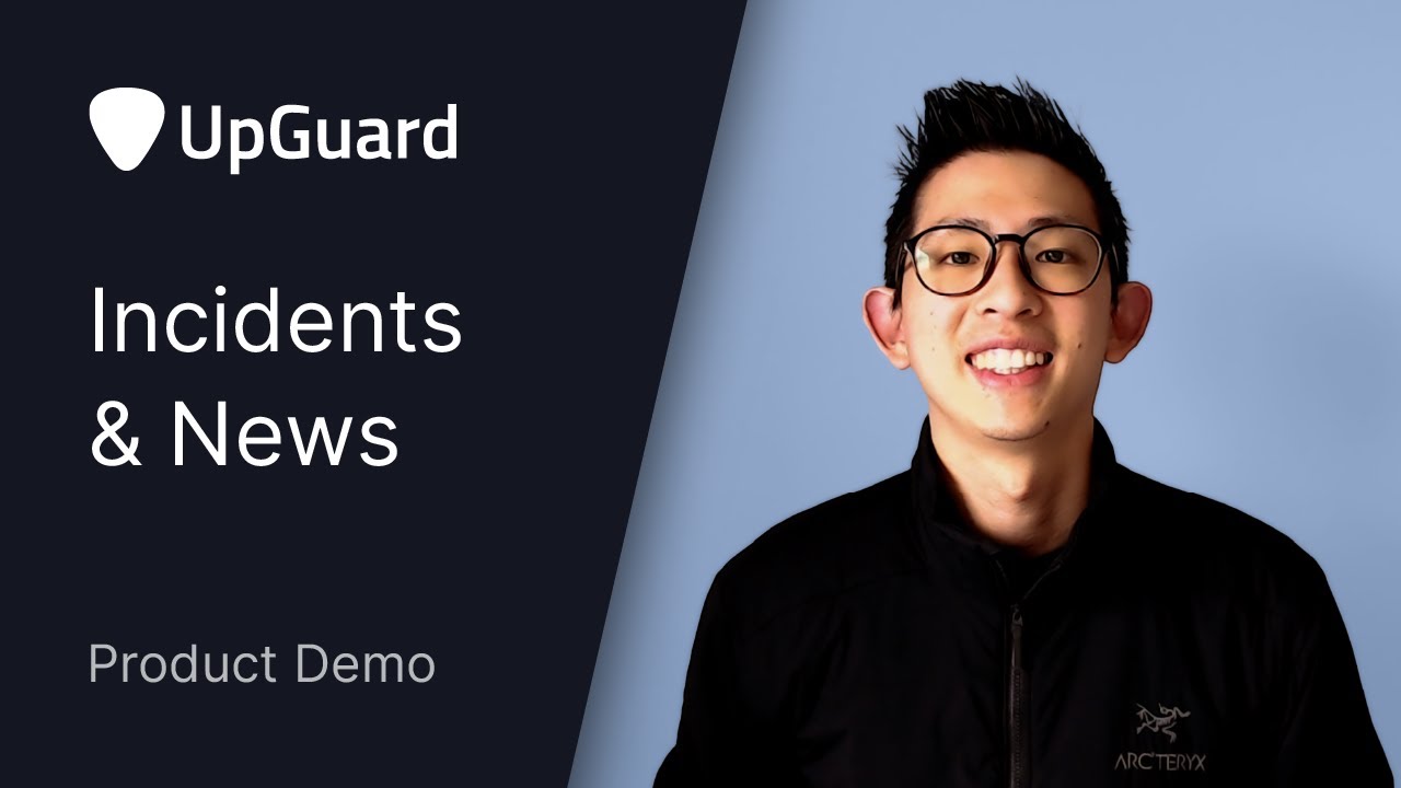 Incidents & News Product Demo | UpGuard Summit August 2021 - YouTube