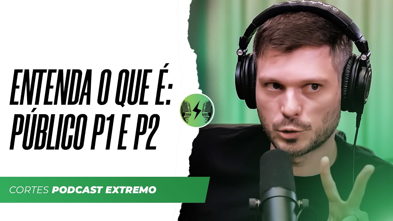 QUAL A DIFERENÇA DE PÚBLICO P1 E P2 - YouTube