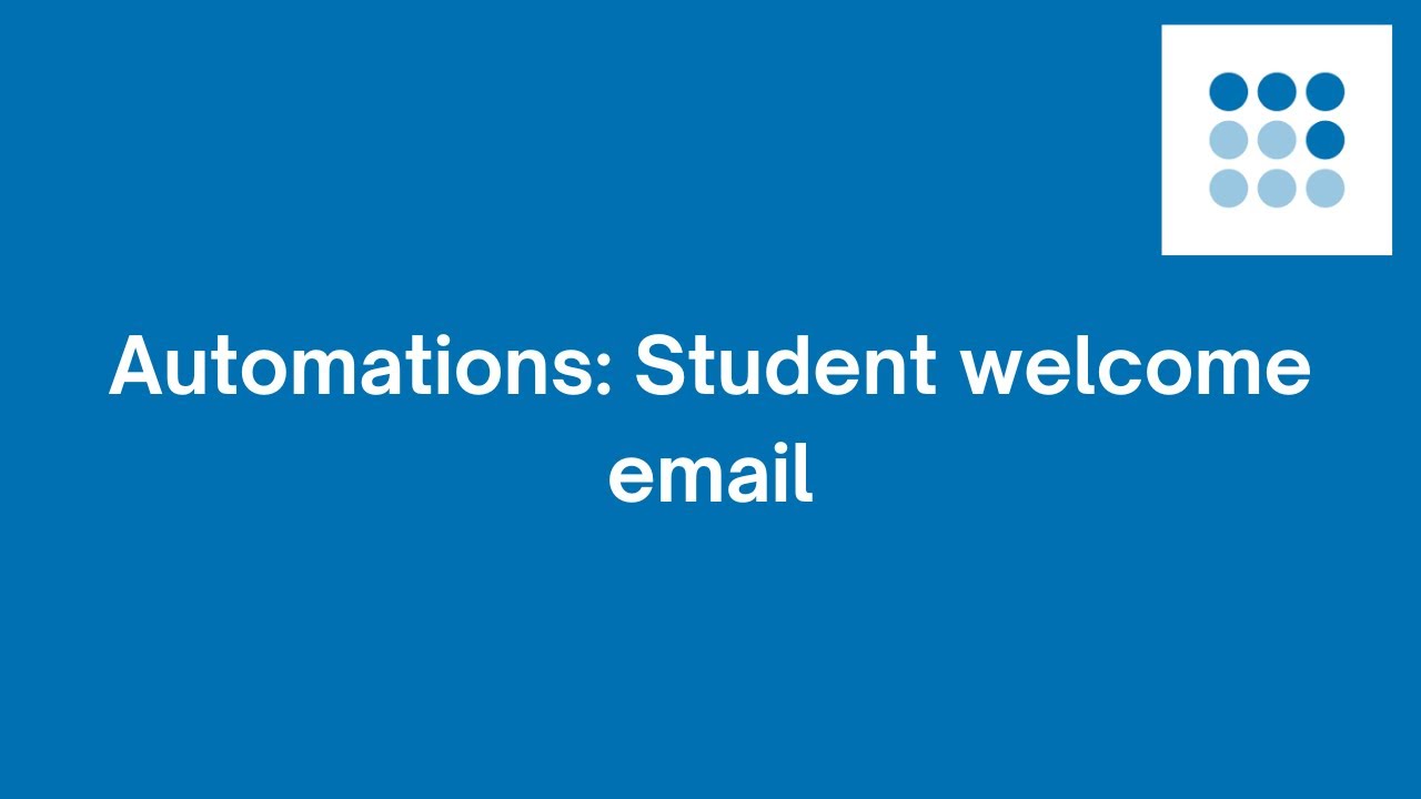 Automations: New student welcome email - YouTube