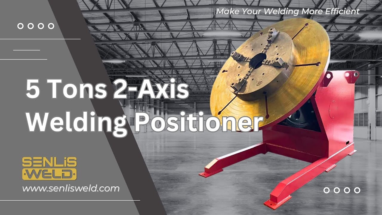 5 Tons 2-Axis Welding Positioner-SENLISWELD - YouTube
