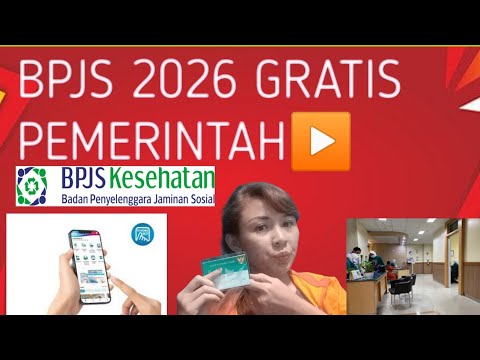 BPJS KESEHATAN GRATIS PEMERINTAH 2026 TERLENGKAP !!