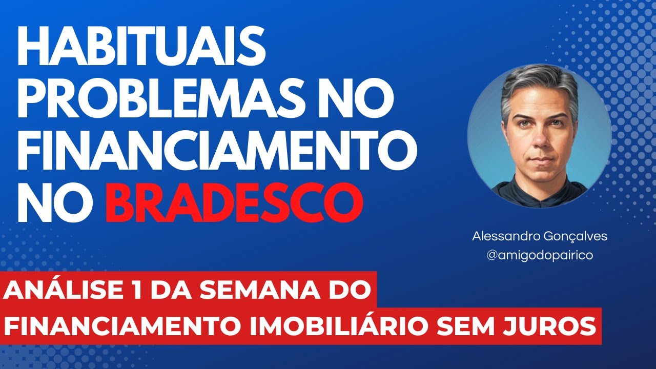 Análise Financiamento Imobiliário SAC no Bradesco 360 meses - YouTube