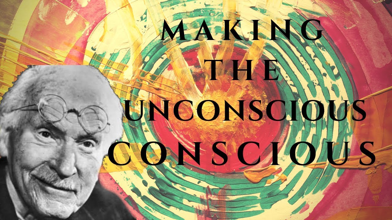 Making the Unconscious Conscious - YouTube