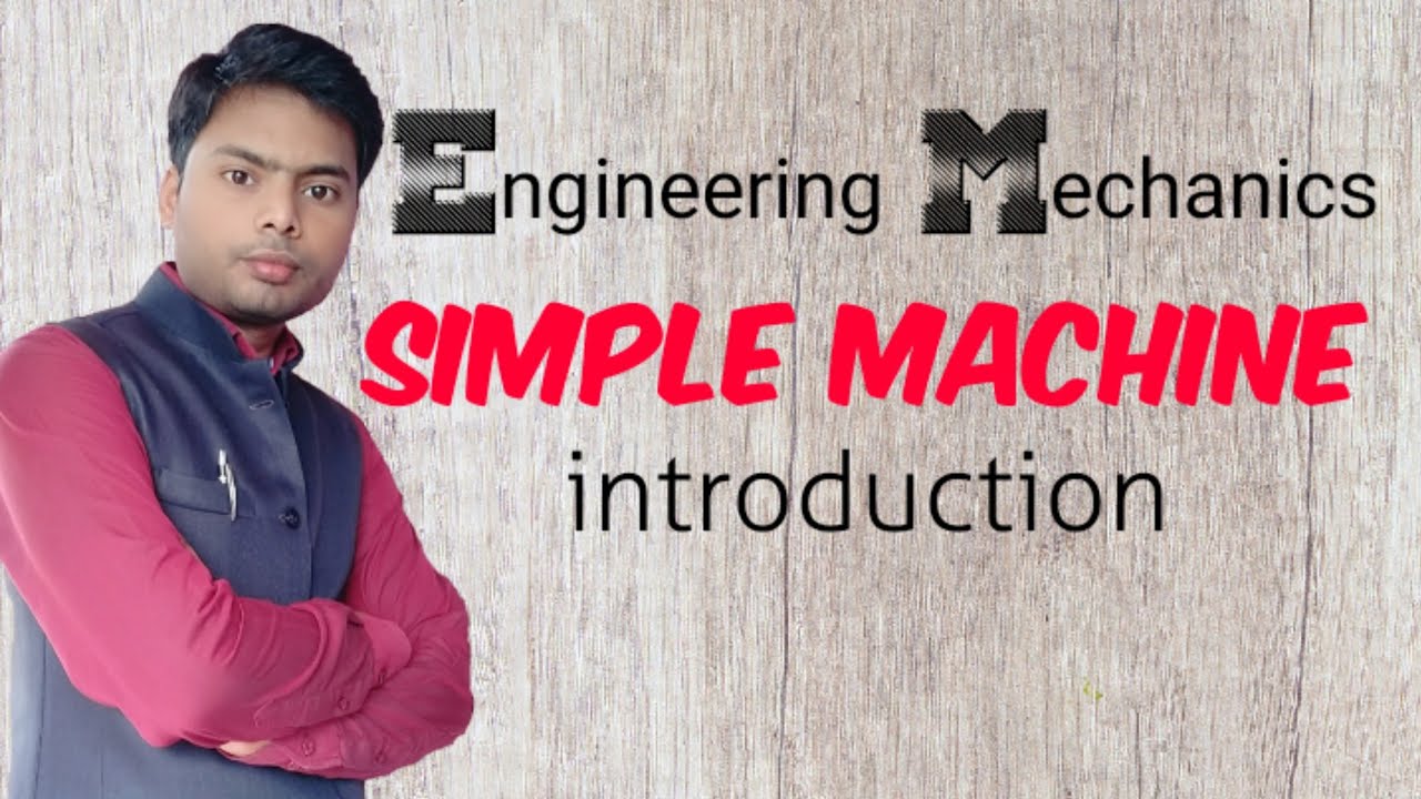 Simple Machine | Simple Machine Problem | Introduction Of Simple ...