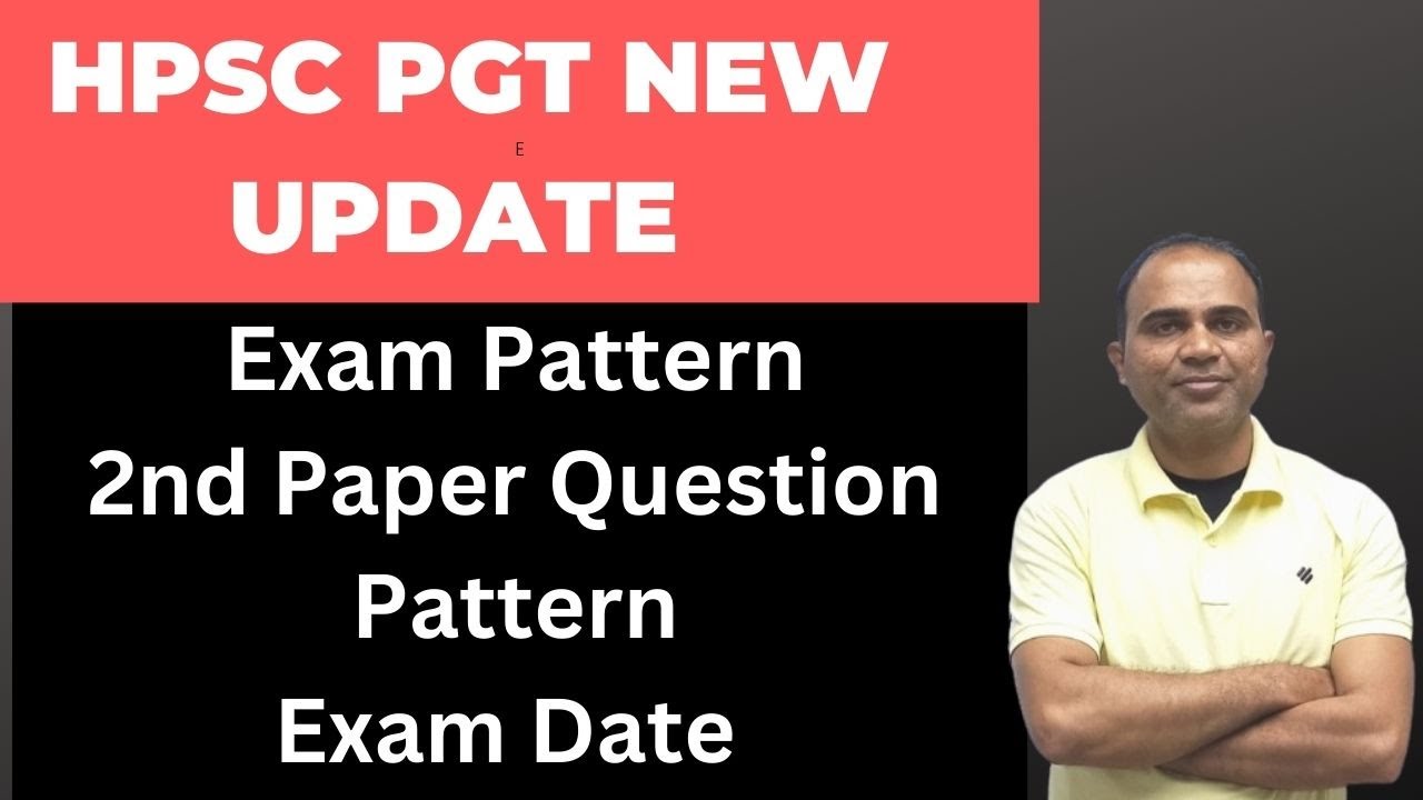 PGT HPSC Update| Exam Date/ Question Pattern/All Clear/Exam Pattern ...