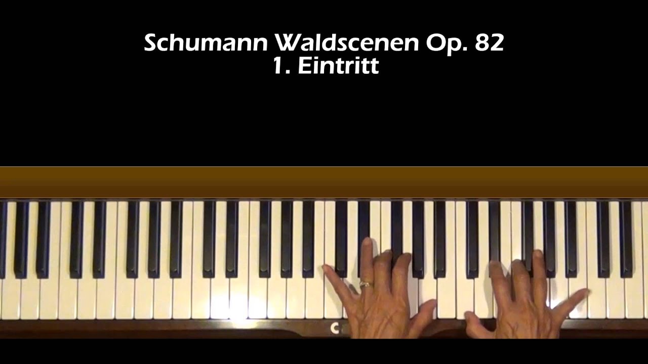 Schumann Waldszenen Op. 82 No.1 Eintritt Piano Tutorial - YouTube