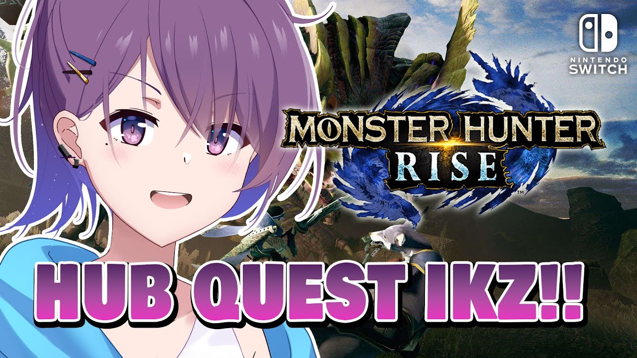 「EN/JP」Wanna Try Hub Quest?【 Monster Hunter Rise 】Switch Ver. - YouTube