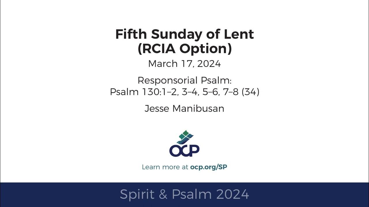 Spirit & Psalm - 5th Sunday of Lent, Scrutiny, 2024 - Year B - Psalm 130 - Manibusan - YouTube